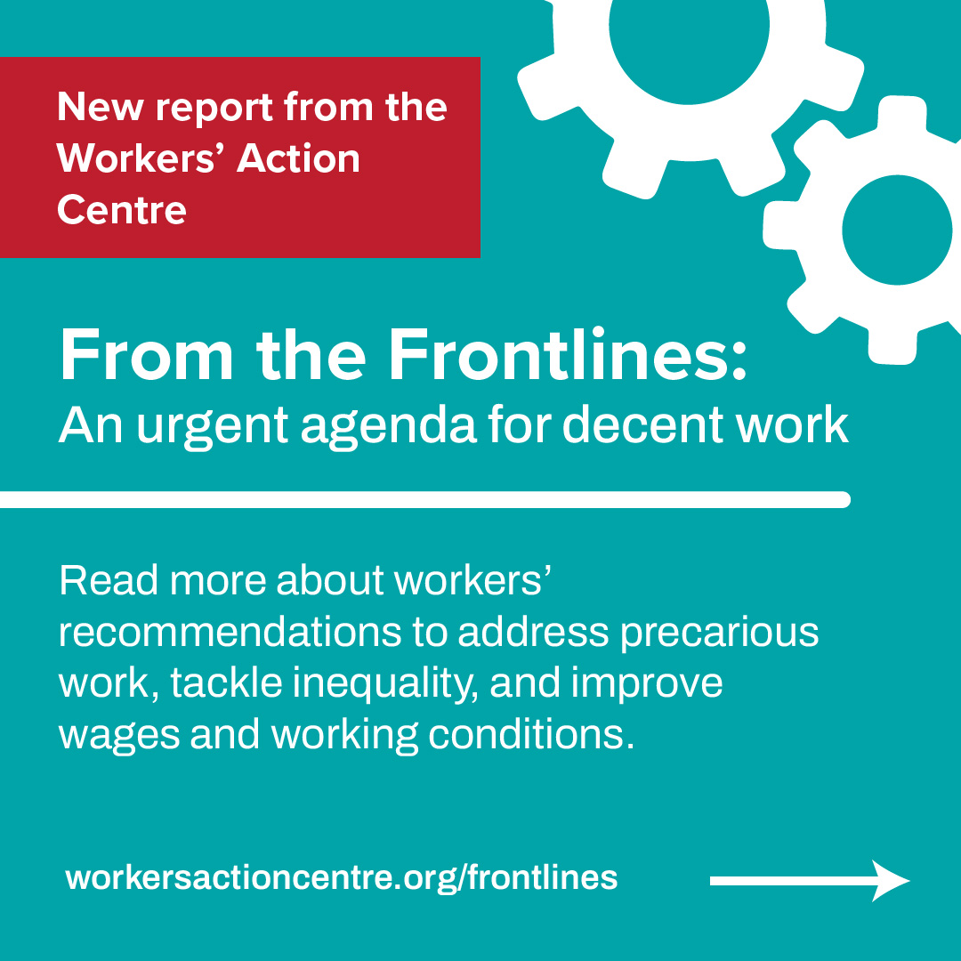 Workers Action Centre | Organizing for Fair Employment — Organizing for ...