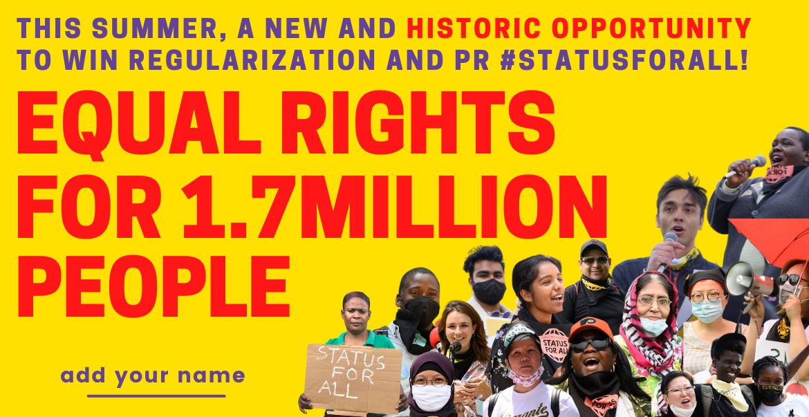 Status for All: Fight for Regularization this Summer!